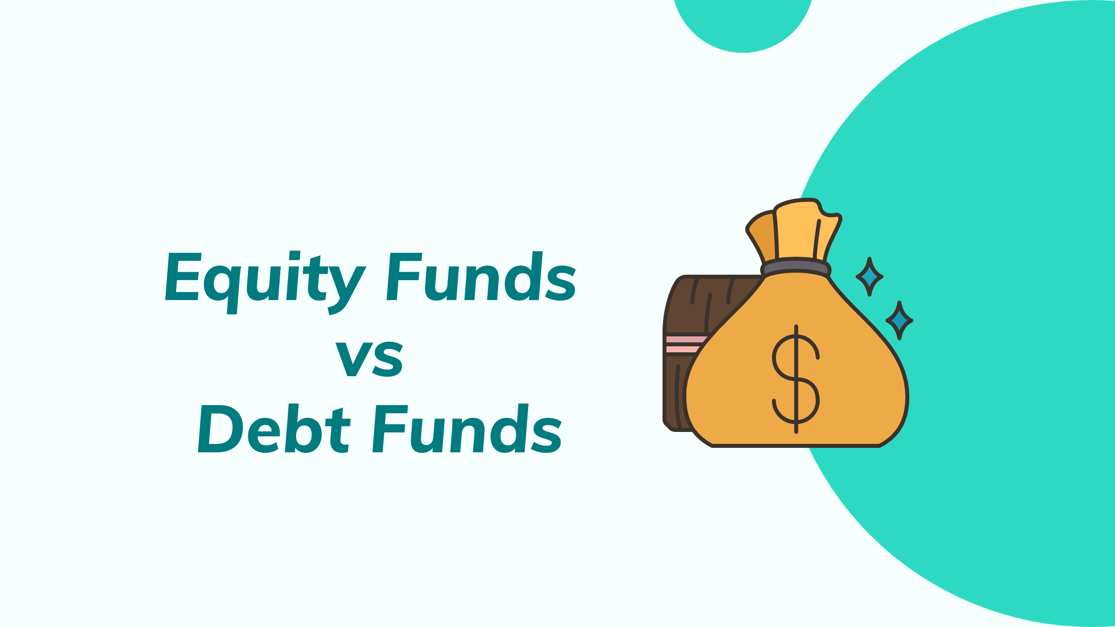 Equity Funds vs Debt Funds - Understanding the Differences and Making ...