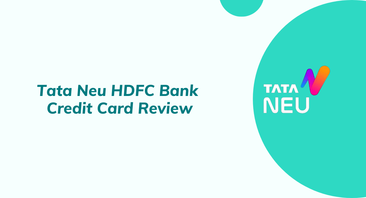 Tata Neu Infinity HDFC Bank Credit Card Review
