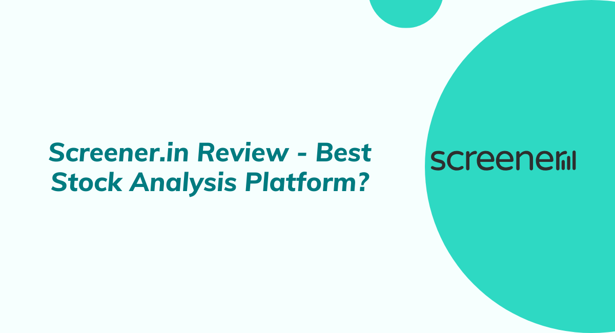 Screener.in Review: Best Stock Analysis Platform?