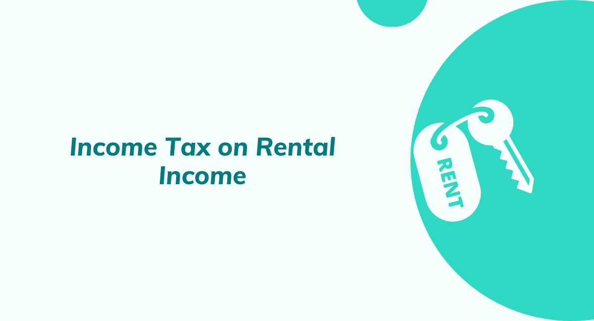 Income Tax on Rental Income 2025